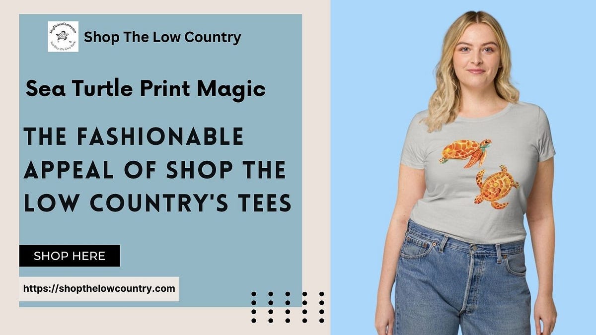 Sea Turtle Print Magic: The Fashionable Appeal of Shop The Low Country ...
