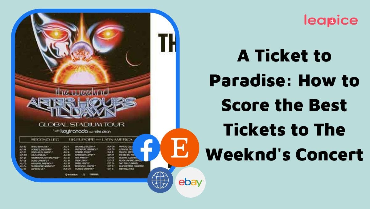 A Ticket to Paradise: How to Score the Best Tickets to The Weeknd’s ...
