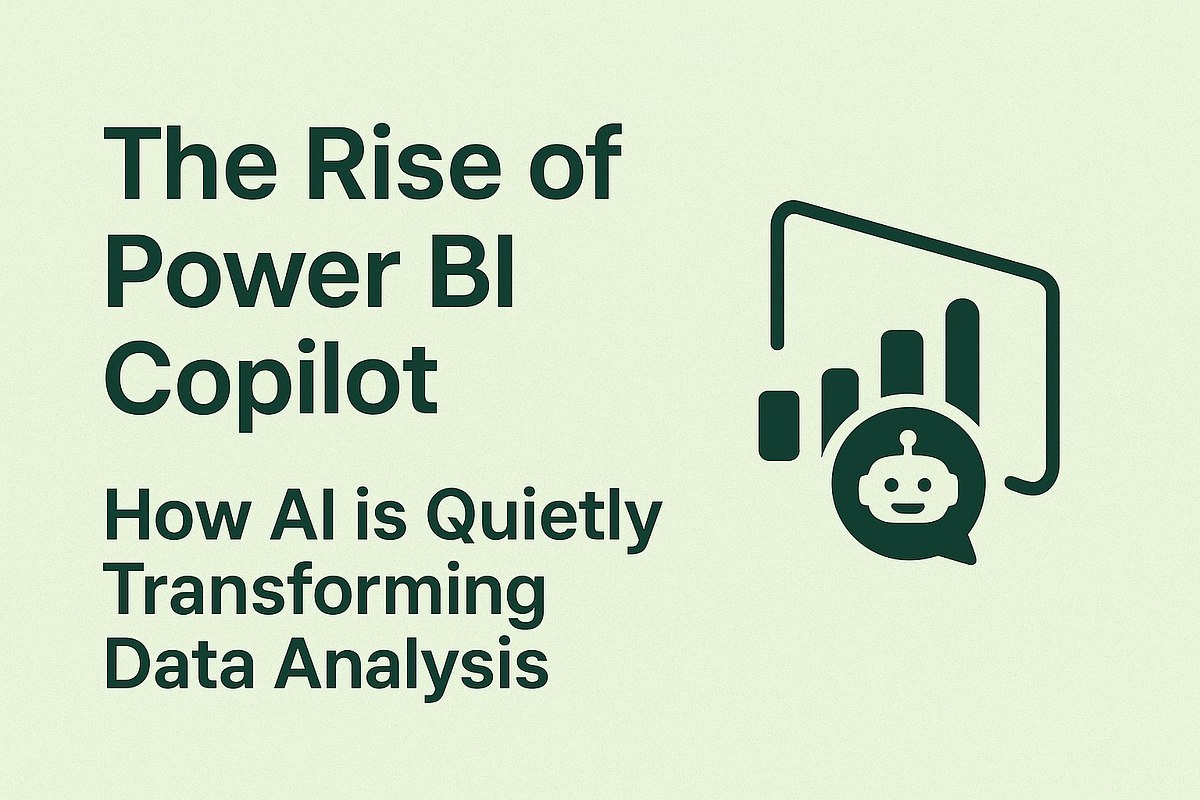 The Rise of Power BI Copilot: How AI is Quietly Transforming Data ...