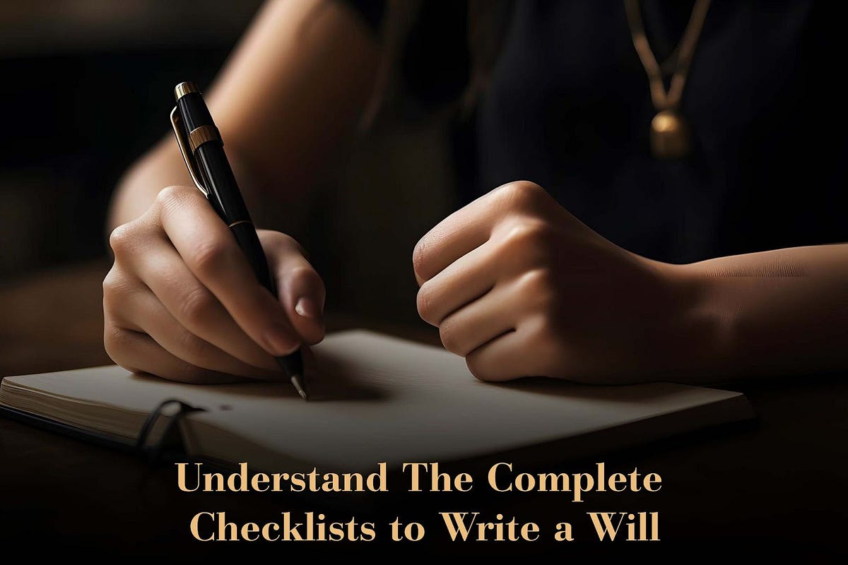 Understand The Complete Checklists to Write a Will | by M and M ...