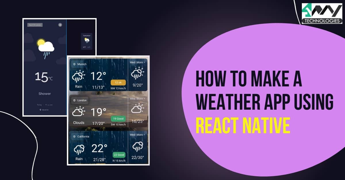 How to make a weather app using React Native | by 4 Way Technologies | Medium