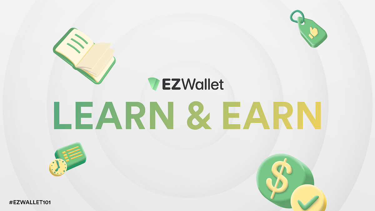EZ Wallet 101: What is Learn & Earn Center? | by EZ Wallet | Medium