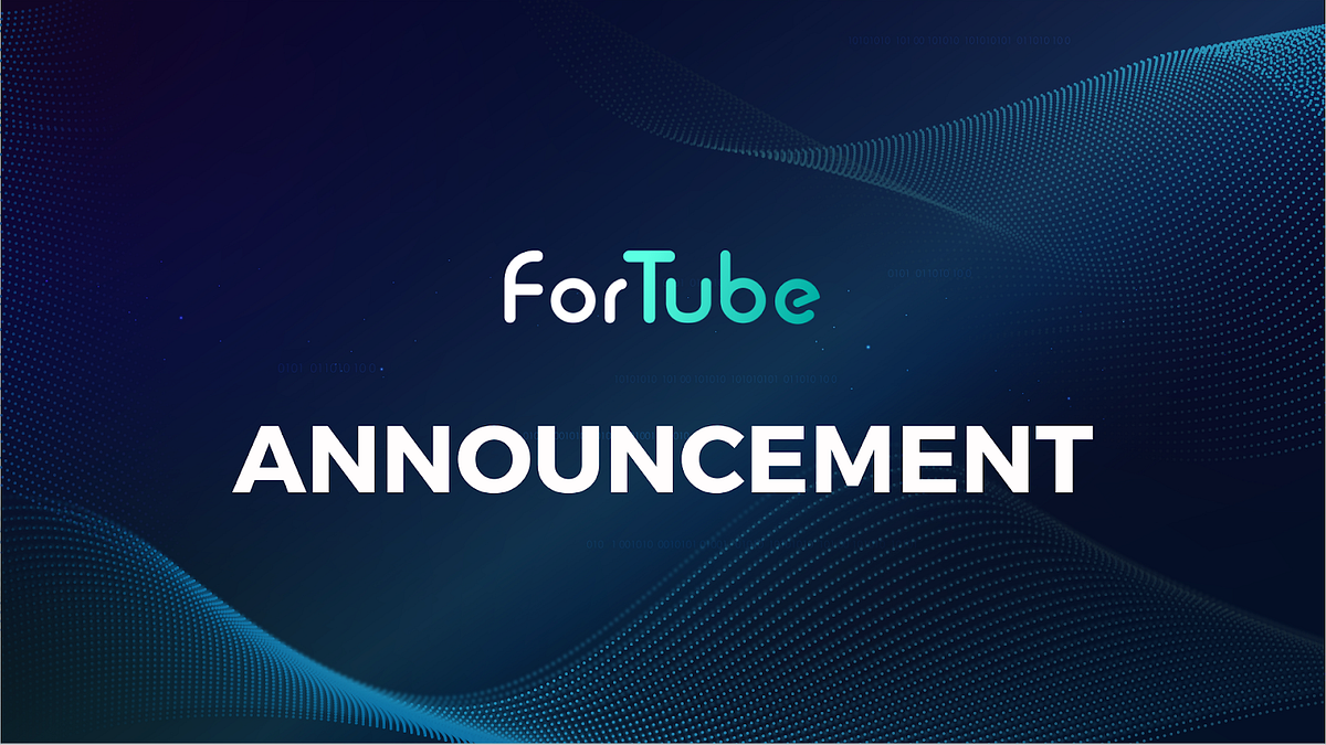 [IMPORTANT] ForTube V3 Launch and Financial Model Adjustment ...