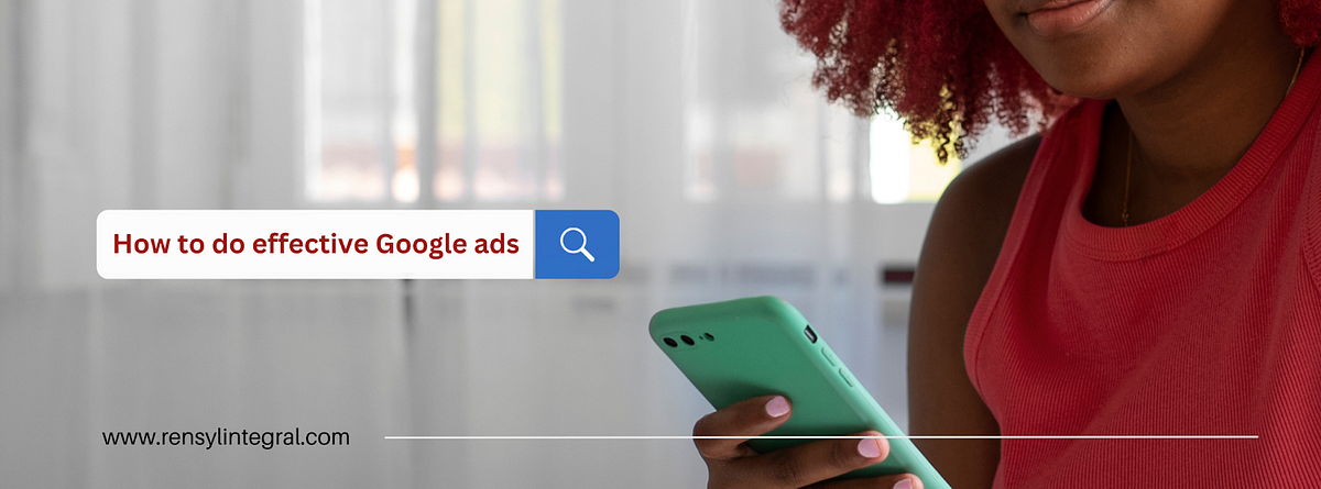 Mastering Google Paid Advertising: A Step-by-Step Guide for Success ...