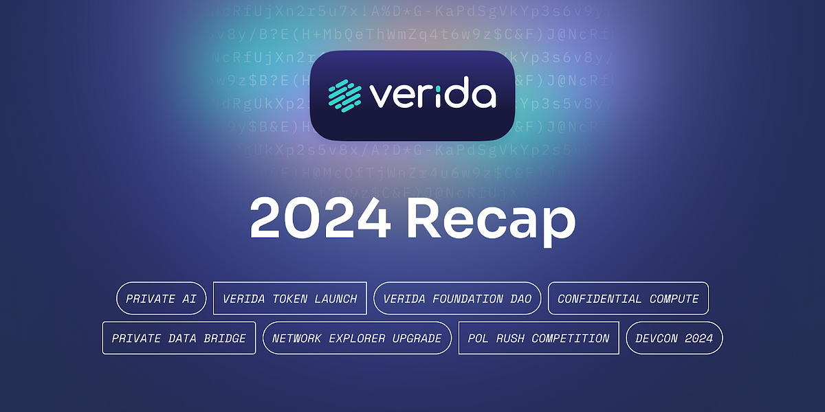 Verida 2024 Recap: A Year of Private AI and Confidential Compute | by Verida | Verida