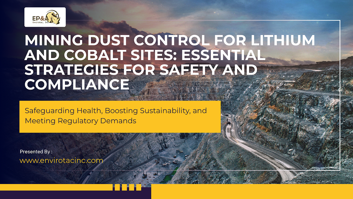Mining Dust Control for Lithium and Cobalt Sites: Essential Strategies ...