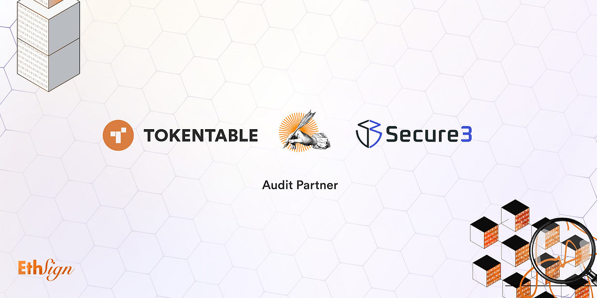 EthSign partners with Secure3 to protect their 2nd product, TokenTable | by Secure3 | Medium