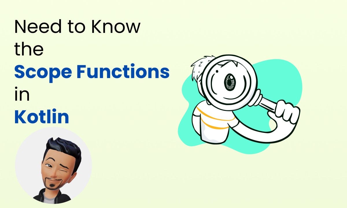 What is Scope Function in Kotlin? Difference between Scope Functions ... What is Scope Function in Kotlin? Difference between Scope Functions ...