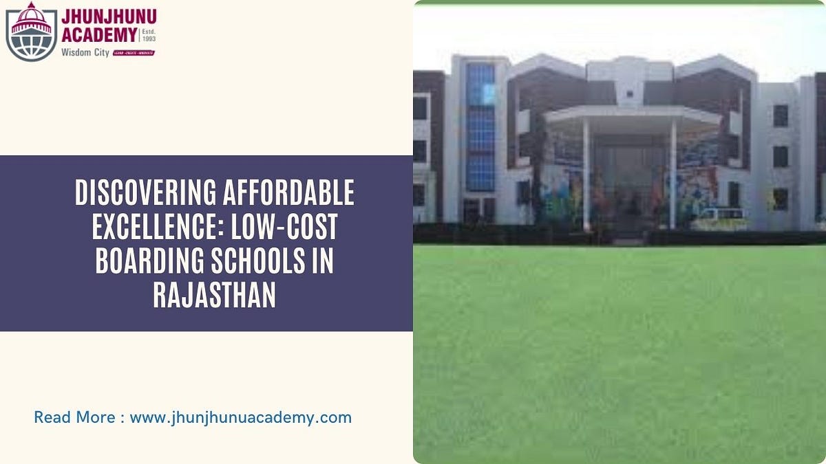 Affordable Education: Exploring the Best Low-Cost Boarding Schools | by ...