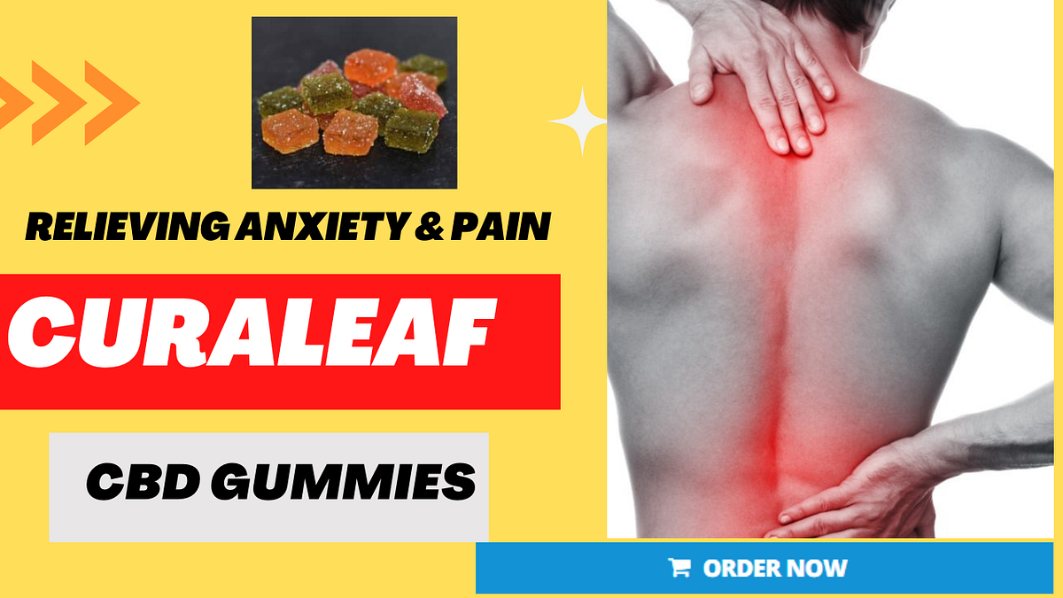 Curaleaf CBD Gummies *High-Quality Gummy* Aids Body Pain Quickly [SCAM ...