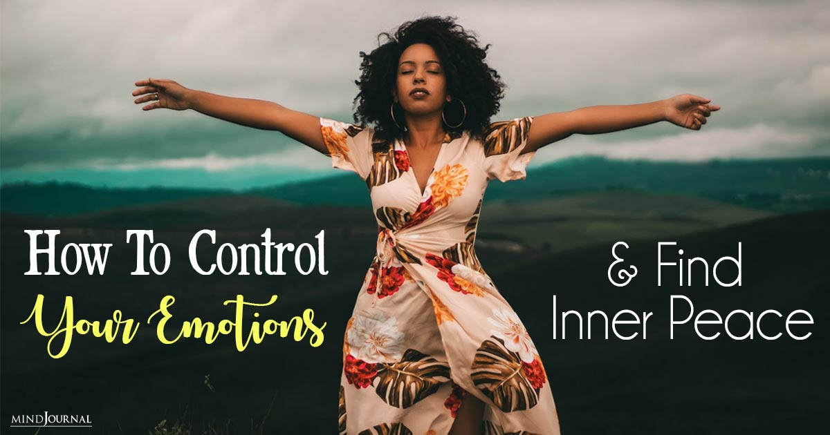 How To Control Your Emotions And Thrive In Life | by The Minds Journal ...