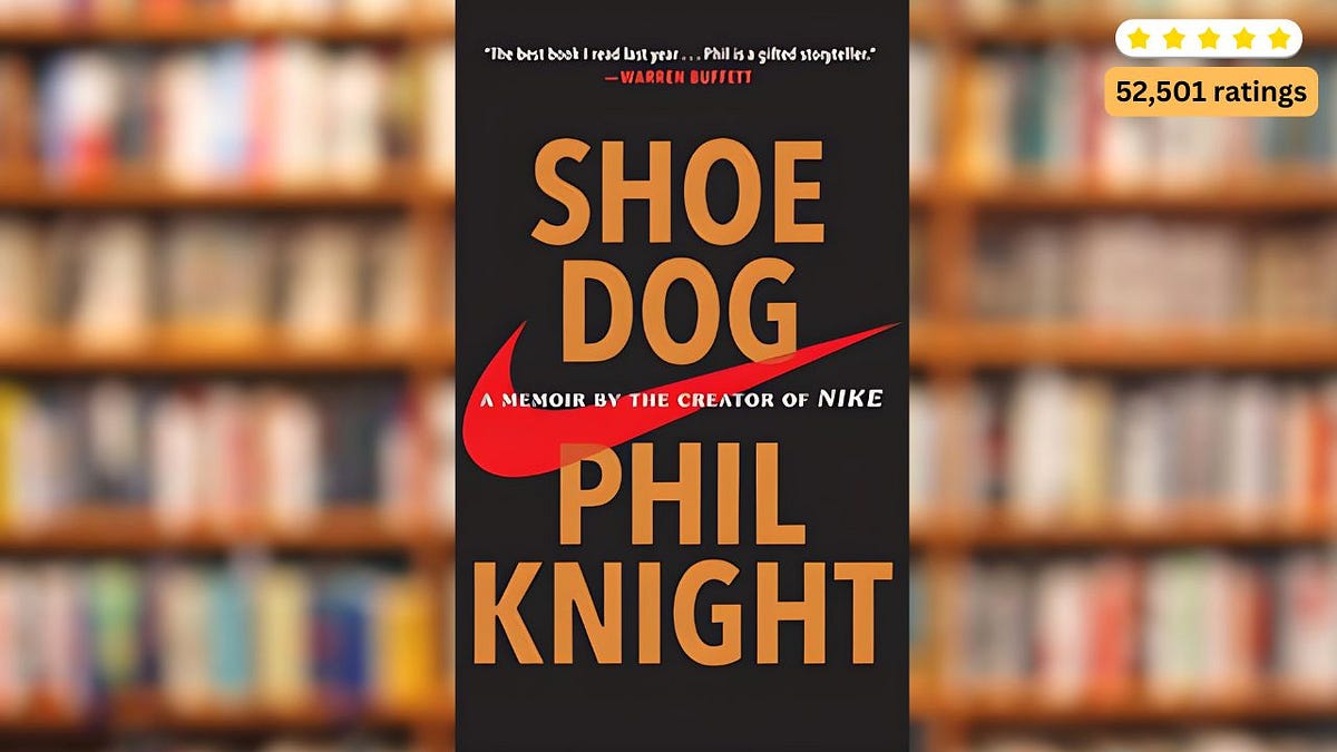 Book Review: Shoe Dog By Phil Knight | This Book Moved Me to Tears | by Abidrana | Medium