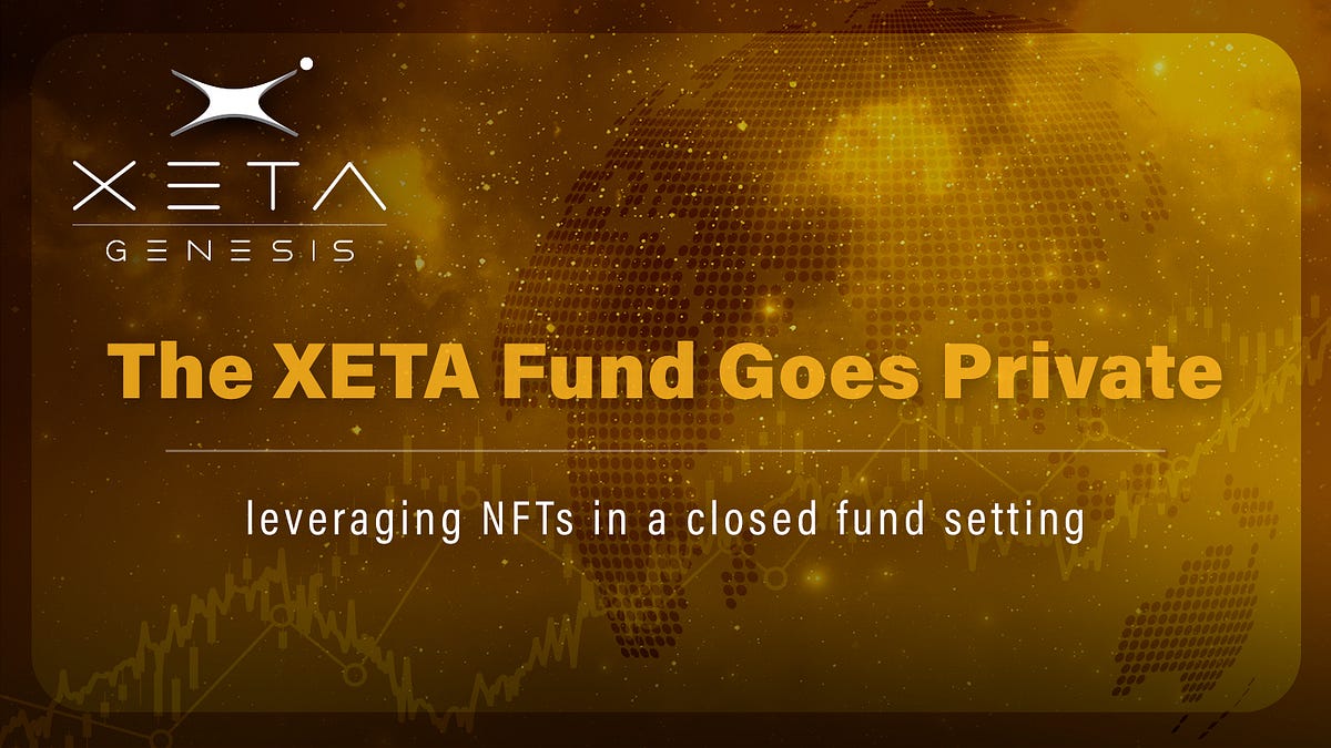 The XETA Fund Goes Private. January 8, 2024 | by XETA LLC | Medium