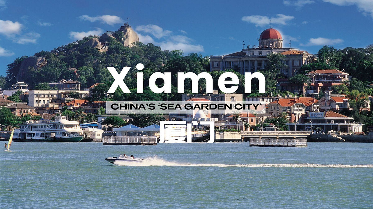 8 Best Places to Go in China’s ‘Sea Garden City’ — Xiamen | by China ...