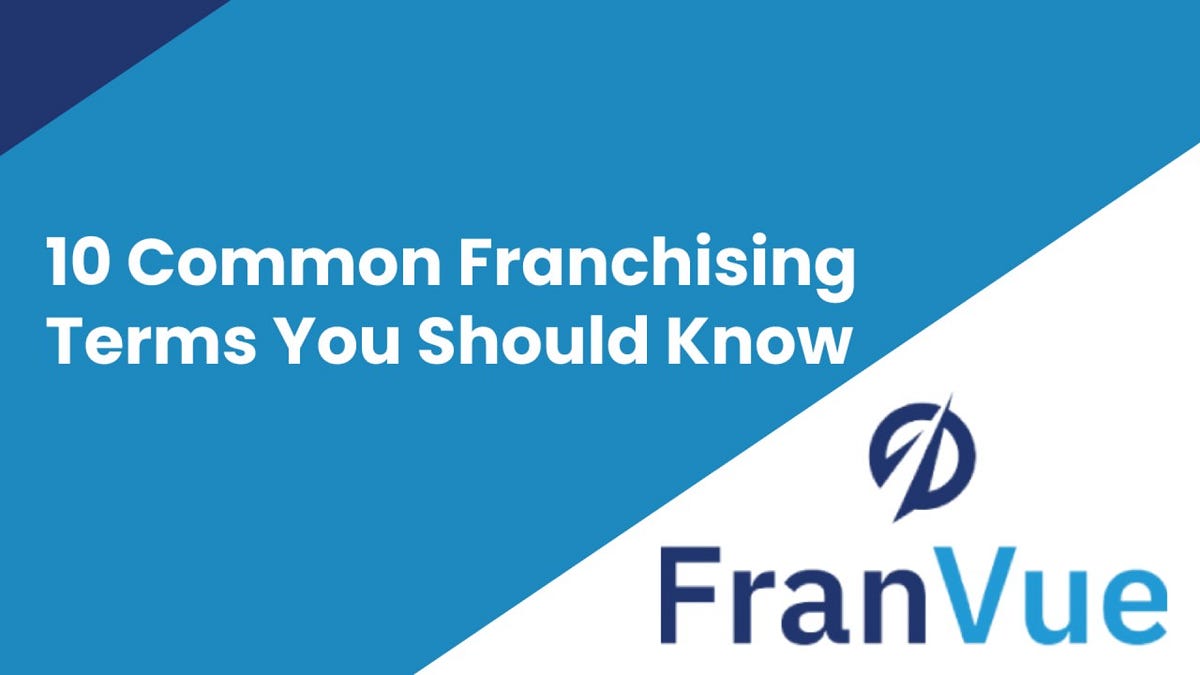 10 Common Franchising Terms You Should Know | by FranVue- Patrick ...