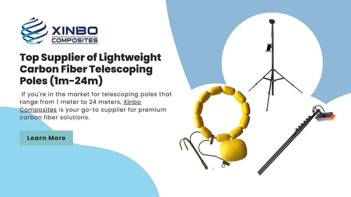 Top Supplier of Lightweight Carbon Fiber Telescoping Poles (1m-24m ...