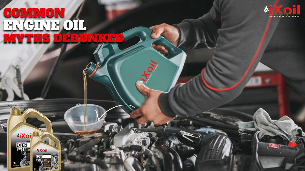 Common Engine Oil Myths Debunked: Separating Fact from Fiction | by ...