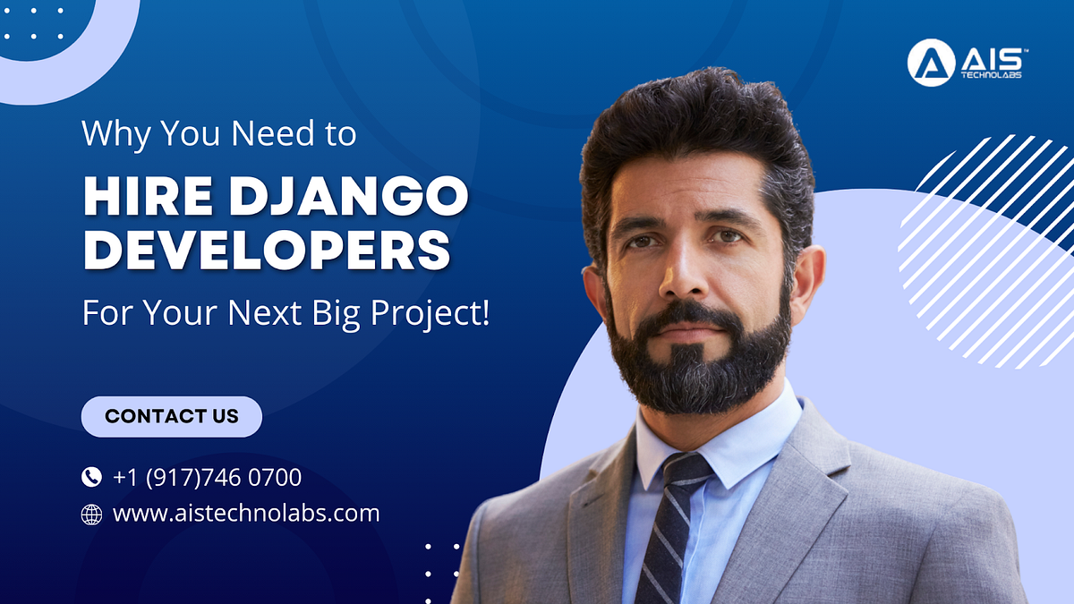Why You Absolutely Need to Hire Django Developers for Your Next Big ...