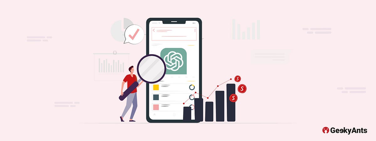 Benefits of Using ChatGPT for Mobile App Development | by GeekyAnts | The GeekyAnts Blog