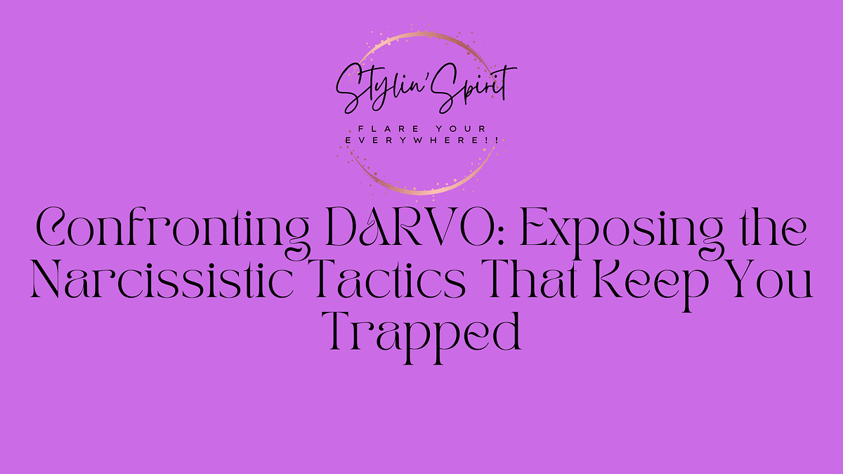 Confronting DARVO: Exposing the Narcissistic Tactics That Keep You ...
