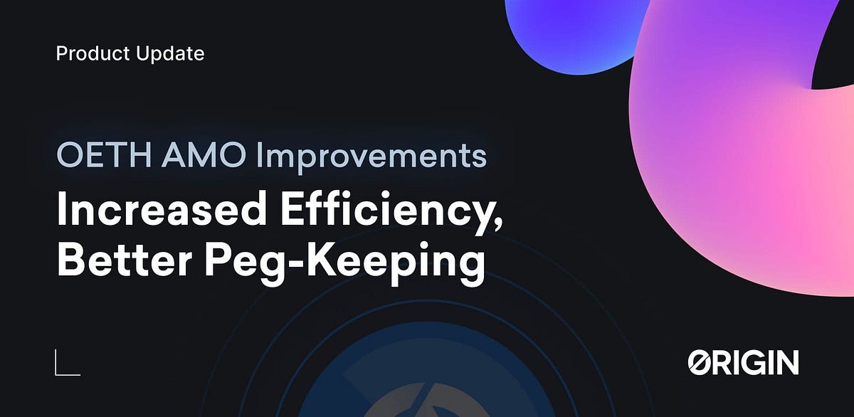 Mejoras de las AMO de OETH: Mayor Eficiencia, Mejor Mantenimiento de la Vinculación | by Moisés ...