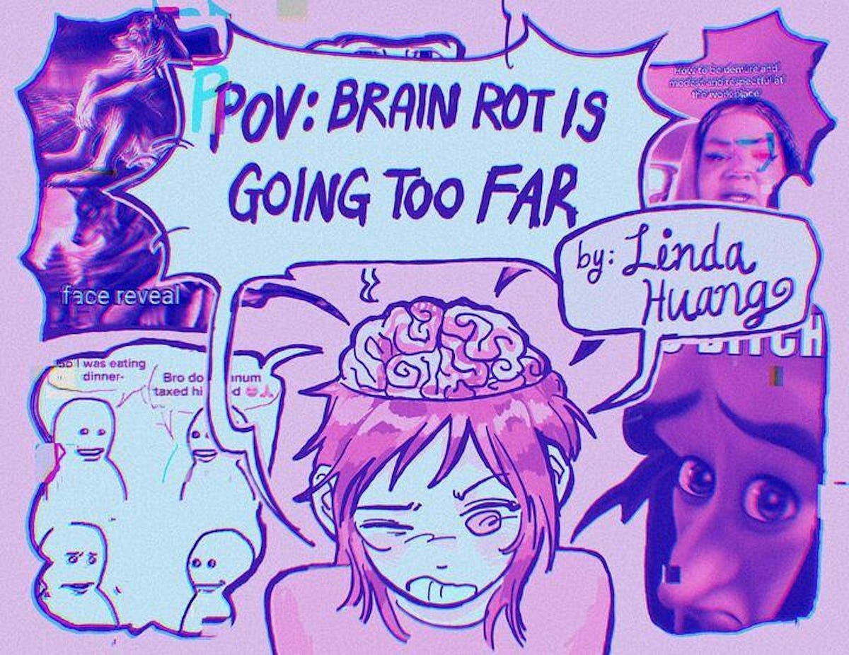 We are cooked: ‘Brain rot’ has gone too far | by SIR. QUANDALDINGLE III ...