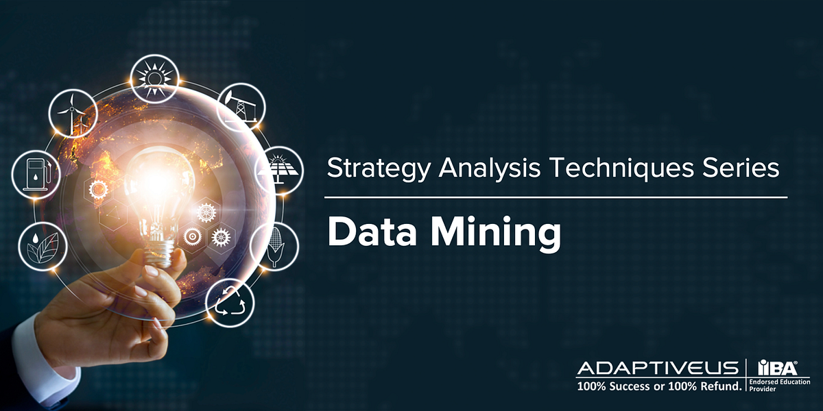Data Mining. The four key components of Strategy… | by Adaptive US Inc. | Medium