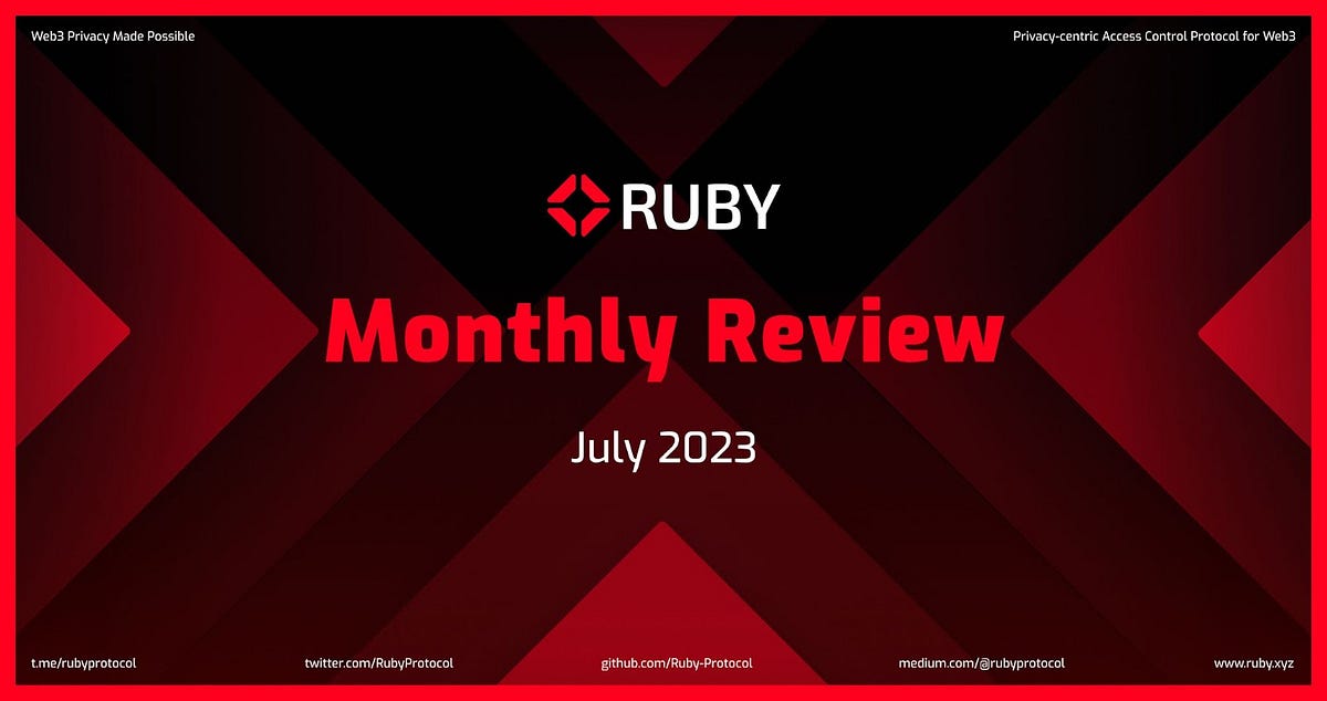 Ruby Protocol Monthly Review — July 2023 | by Ruby Protocol | Medium