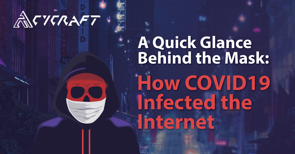 A Quick Glance Behind the Mask:. How Covid19 Infected the Internet | by ...