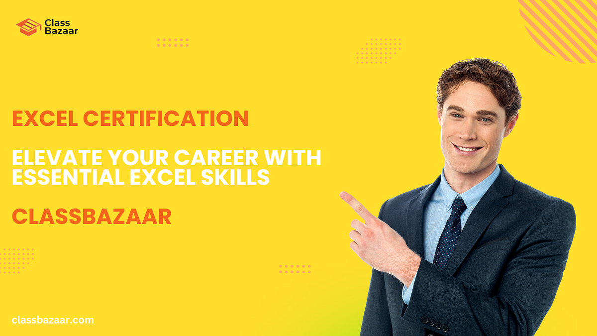 Excel Certification: Boost Your Career with Expert Excel Skills — Class ...