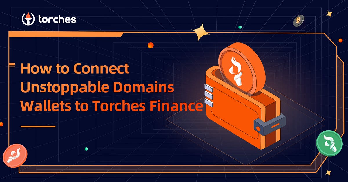 How to Connect Unstoppable Domain Wallets to Torches Finance? | by ...