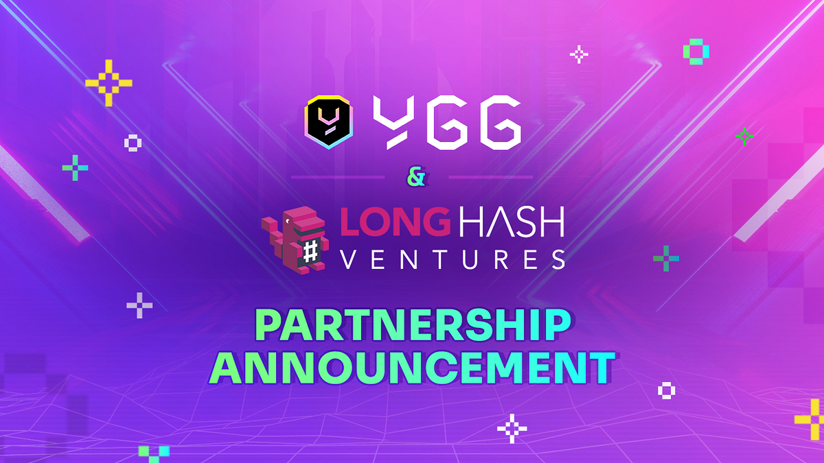 YGG and LongHash Partner to Catalyze The Next Generation of Web3 Gaming ...
