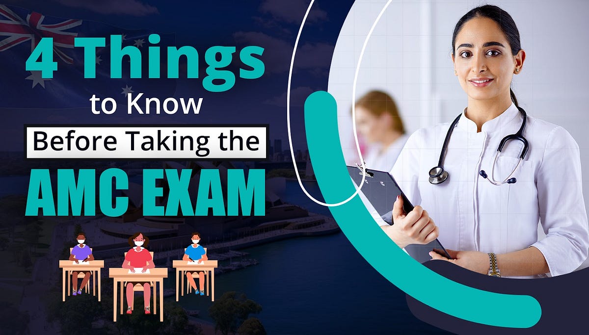 4 Things to Know Before Taking the AMC Exam | by Academically Global ...