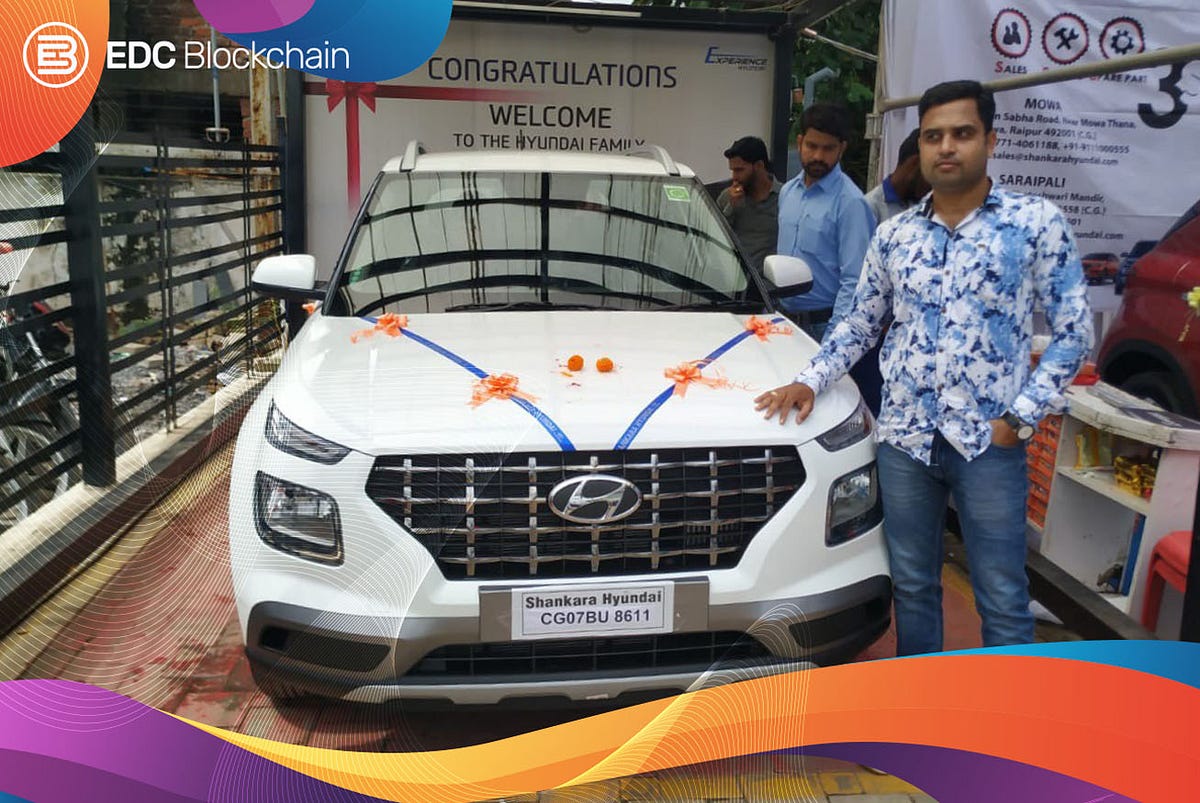 A Car Purchased For EDC Bonuses: Now In India! | by EDC Blockchain | Medium