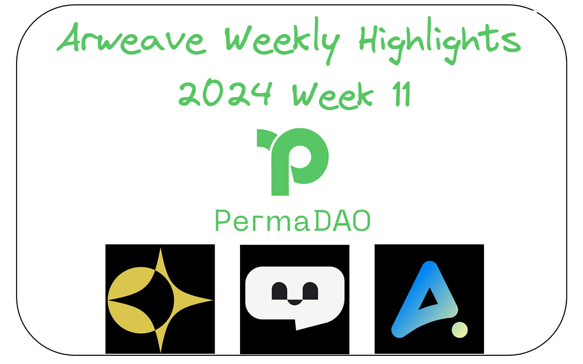 Arweave 生态精粹 Week 11｜AO 测试网超 600 万条消息、everPay 用户量新高 | by PermaDAO | Medium