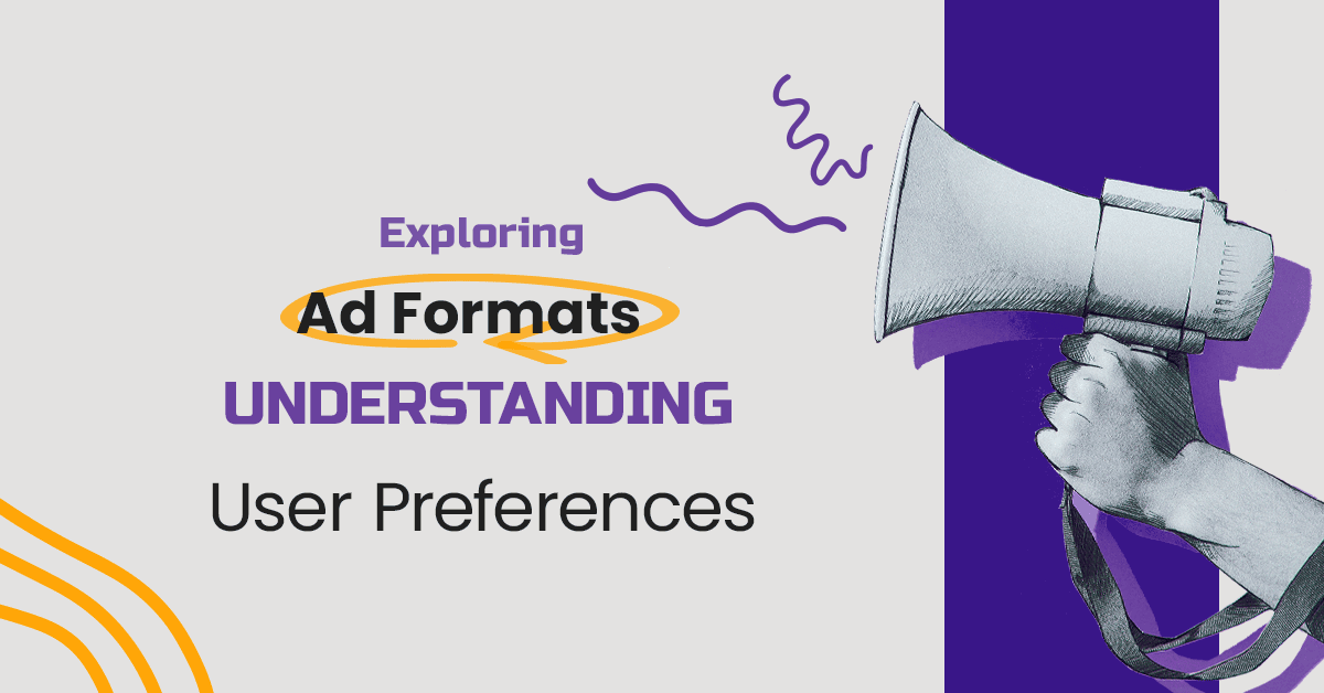Exploring Ad Formats: Understanding User Preferences | by Astin martin ...