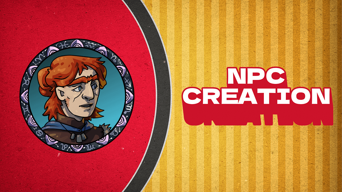 How to Build Memorable NPCs for Your TTRPG Campaign | Actual Plays and ...