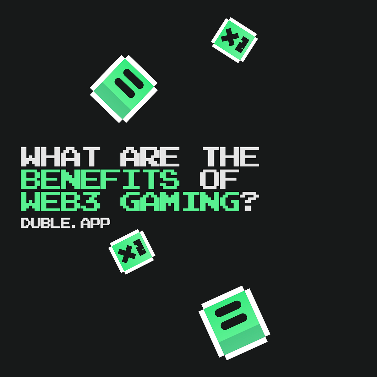 What Are the Benefits of Web3 Gaming? | by Duble.app | Medium