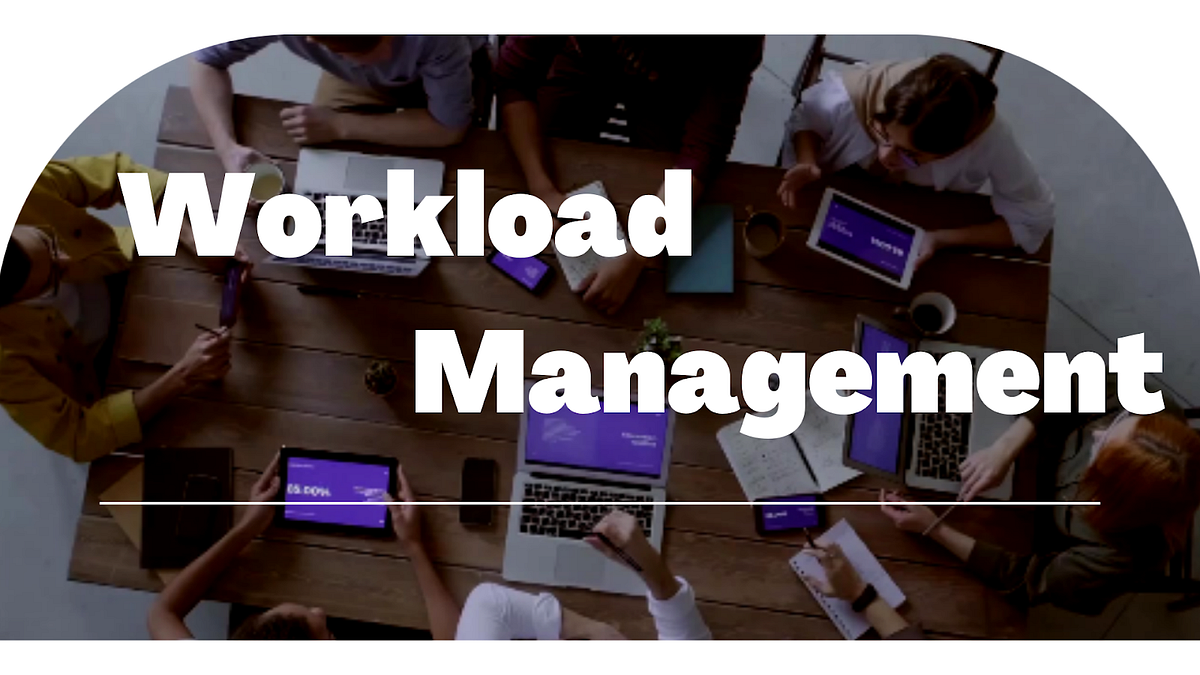 Workload Management Strategies Everyone Should Follow! | by Monitor Commander | Jan, 2024 | Medium