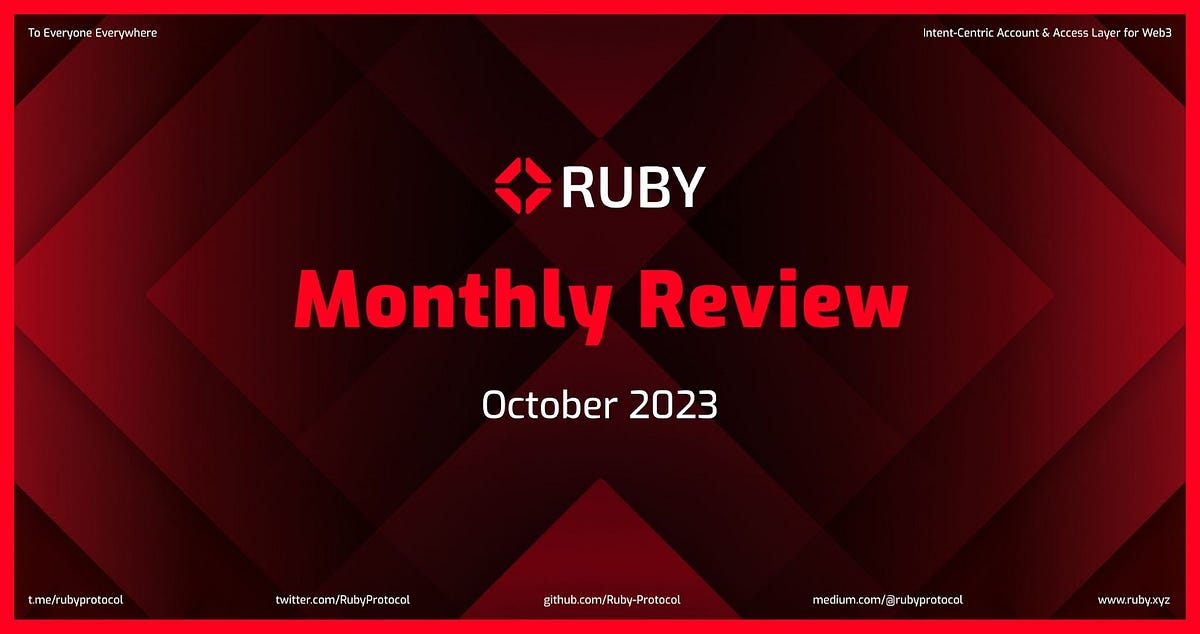 Ruby Protocol Monthly Review — October 2023 | by Ruby Protocol | Medium