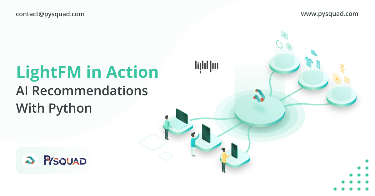 LightFM in Action: AI Recommendations with Python | by PySquad | Medium