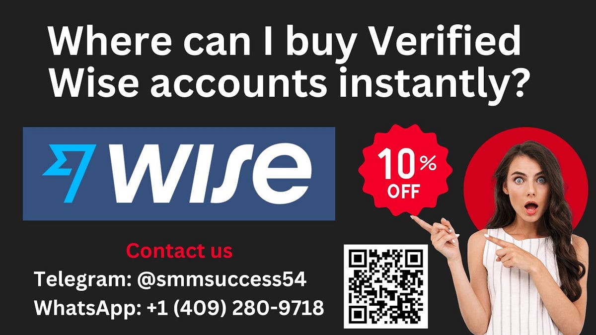Verified Wise Account — Get Instant Access to Global Payments in 2025 ...