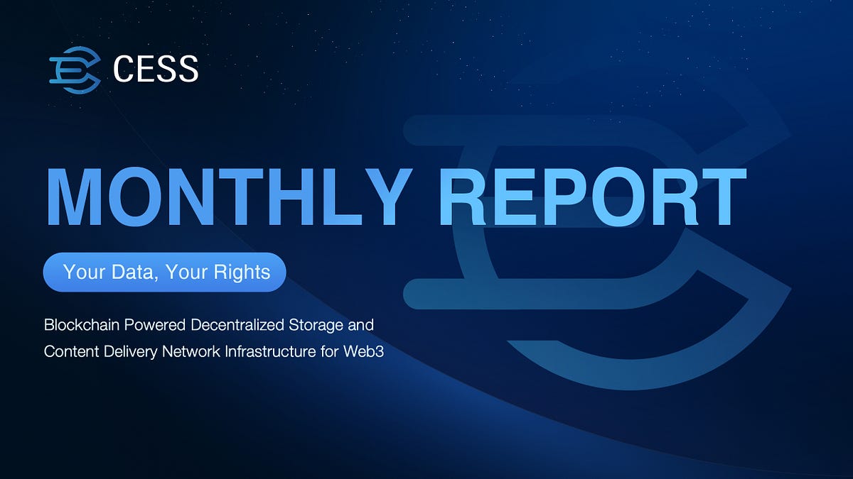 CESS Jun 2024 Monthly Technical Report | by CESS Network | Jul, 2024 | Medium