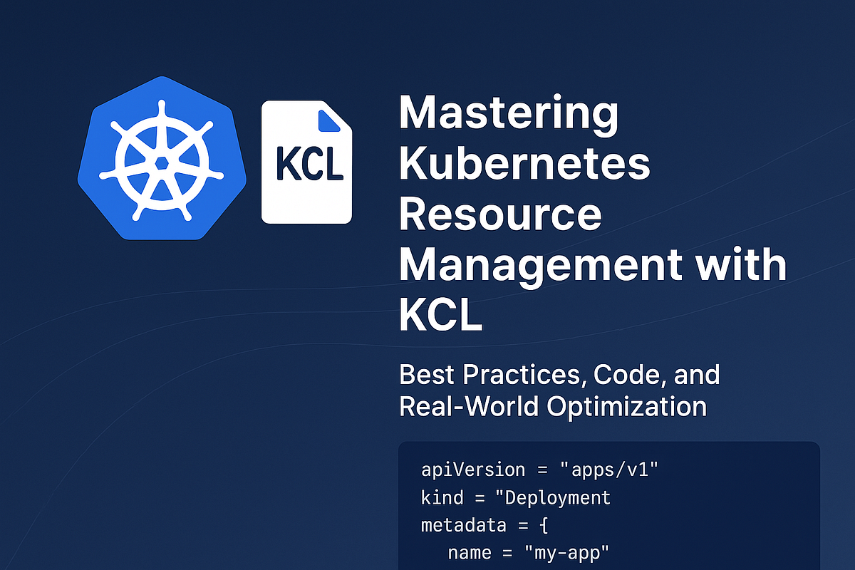 Mastering Kubernetes Resource Management With Kcl Best Practices Code 9862