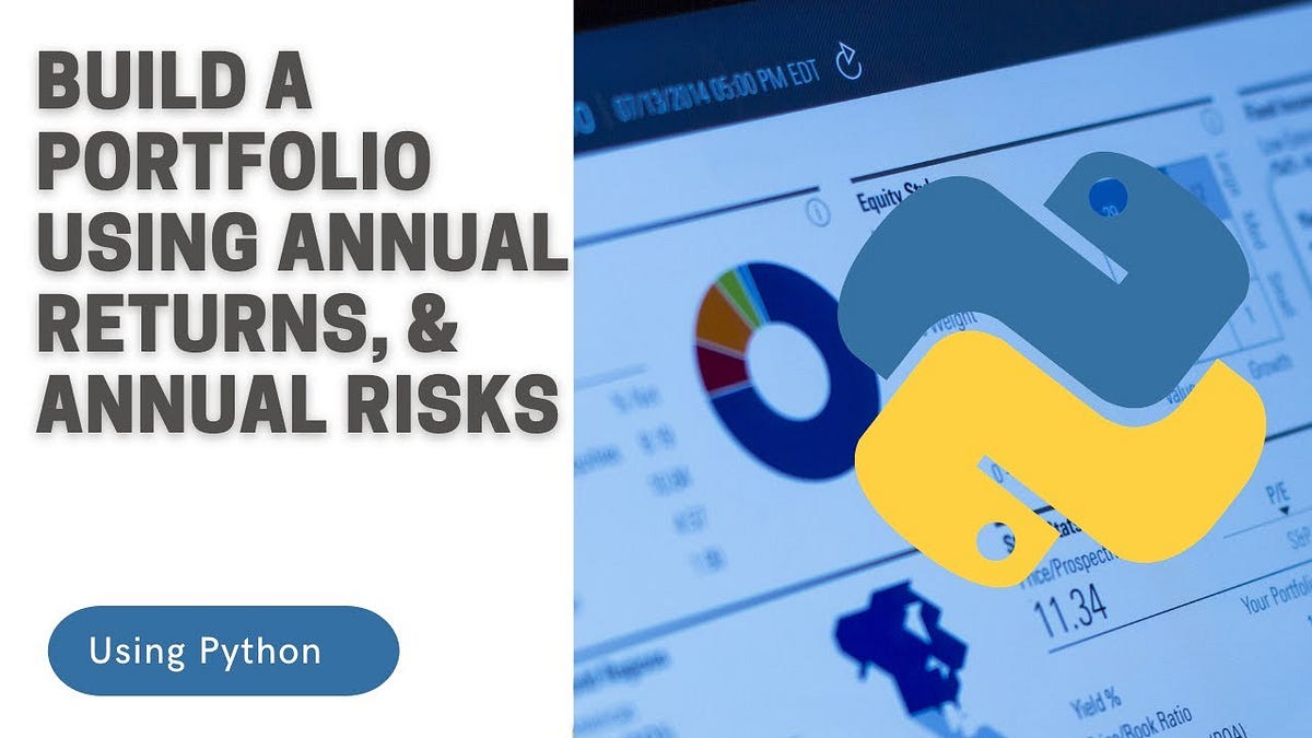 Build A Portfolio Using Annual Returns, Annual Risks & Python | by ...