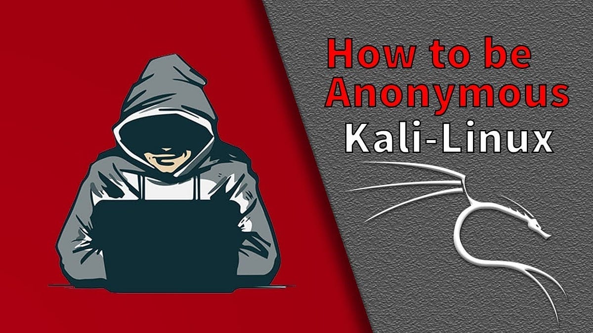 Whoami: Stay anonymous on Kali Linux | by Vicky Aryan | InfoSec Write-ups