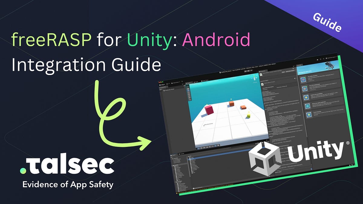 freeRASP for Unity Guide. Protect your Unity mobile game with… | by Talsec | Jul, 2025 | Medium