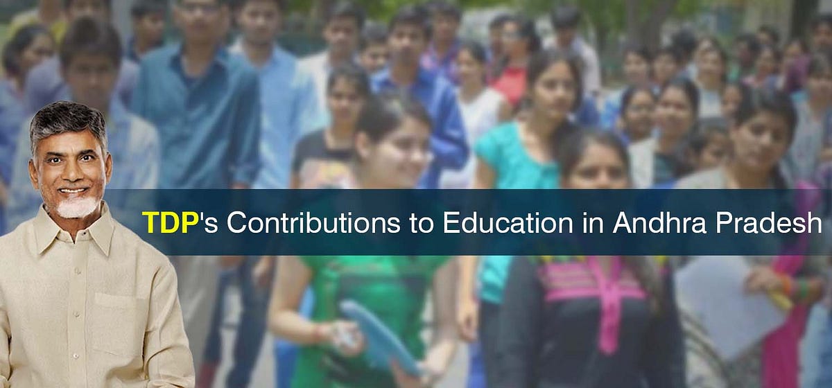 TDP’s Contributions to Education in Andhra Pradesh | by dale philip | Medium