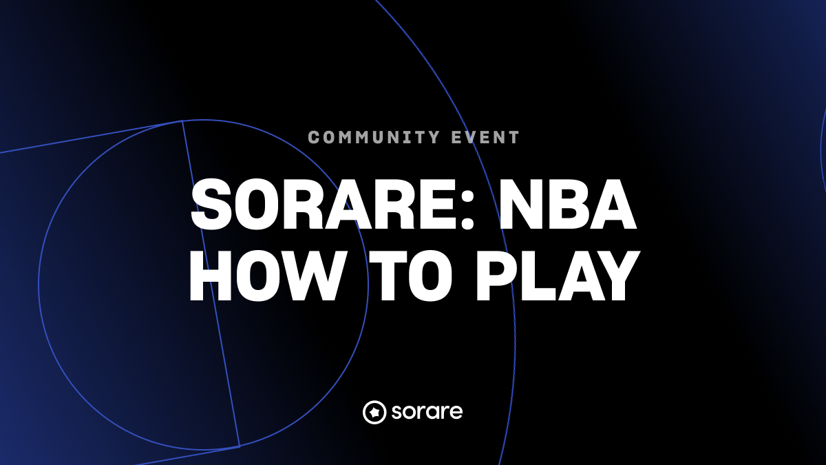 Sorare: NBA — How to Play. Below you will find the gameplay… | by ...
