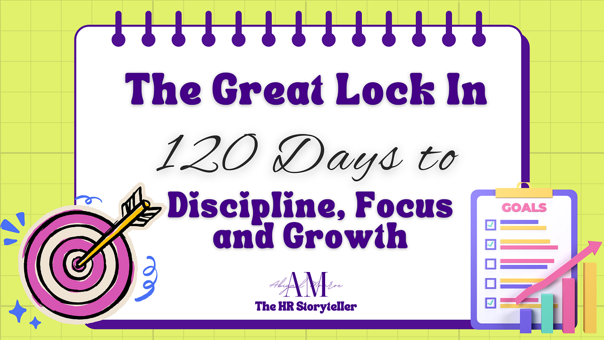 The Great Lock In — 120 Days to Level Up Your Discipline, Focus and ...